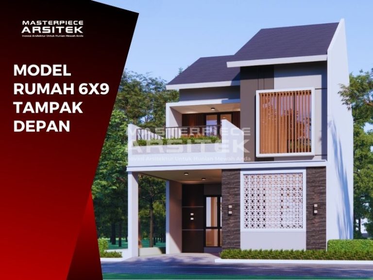 Inspirasi Desain Model Rumah 6x9 Tampak Depan Terbaru - Masterpiece Arsitek
